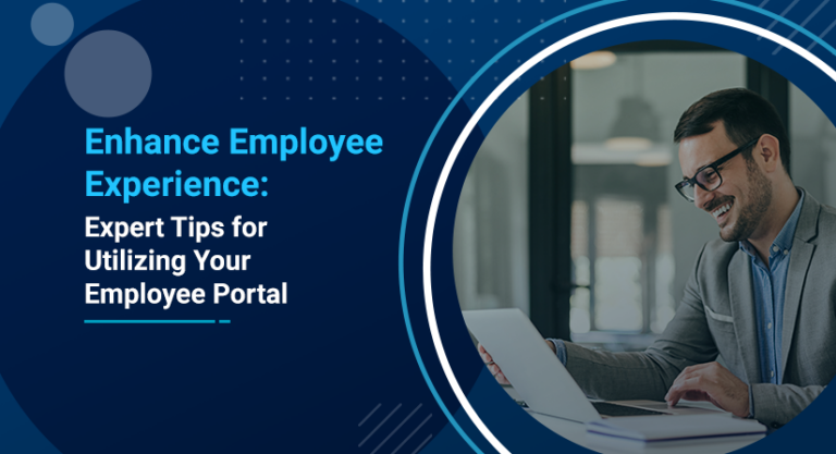 Utilizing Employee Portals for Enhanced Employee Experience
